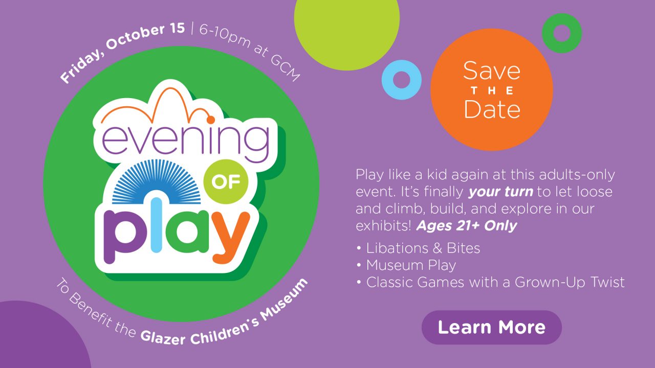 Evening of Play - Glazer Children's Museum